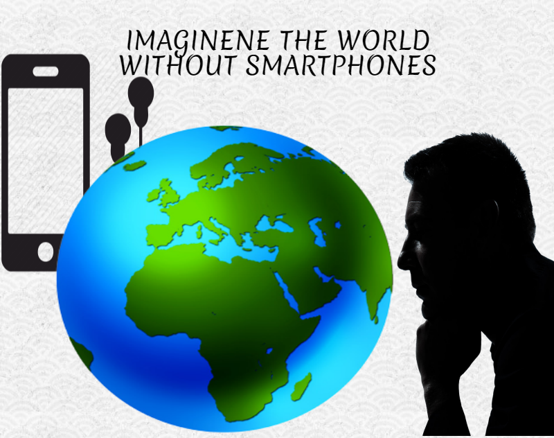 Is it Possible to imagine the world without smartphones ? - Mogul